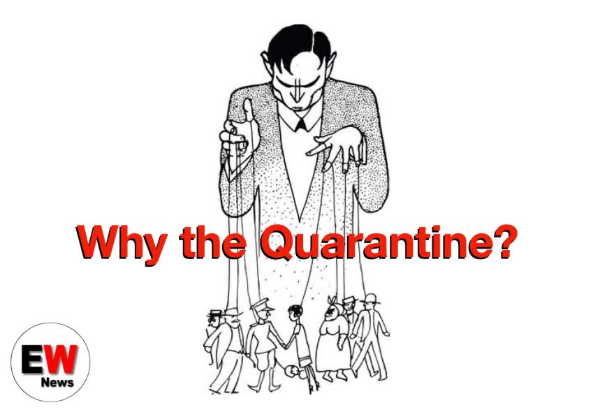 The REAL reason behind the quarantine, and the media scaremongering ...