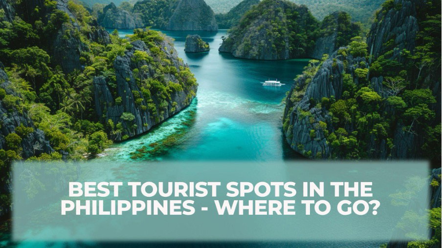 Best tourist spots in the Philippines - Where to go?